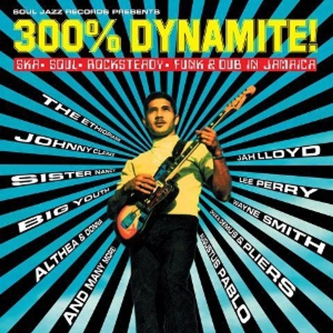 SOUL JAZZ RECORDS PRESENTS: SOUL JAZZ RECORDS PRESENTS - 300% Dynamite ...